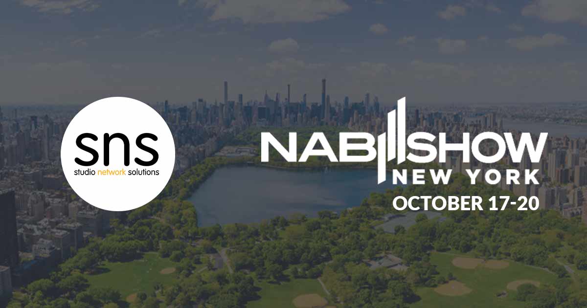 SNS at NAB NY 2022 — SNS (Studio Network Solutions)
